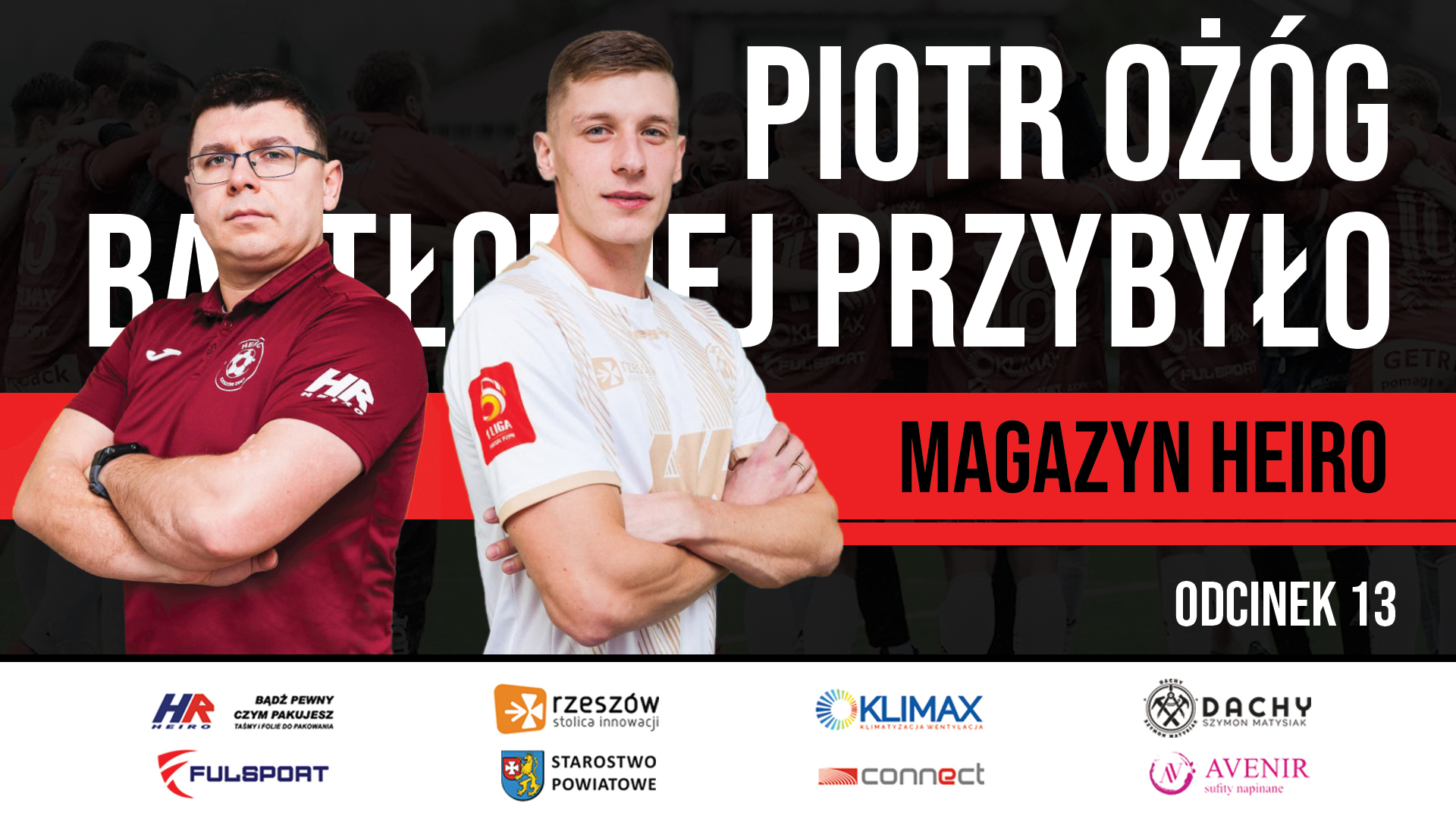 W najnowszym magazynie wideo Heiro, Piotr Ożóg i Bartłomiej Przybyło ...
